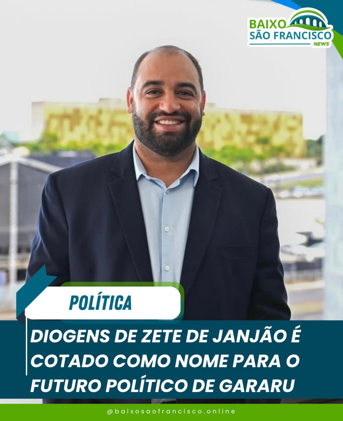 DIOGENS DE ZETE DE JANJÃO É COTADO COMO NOME PARA O FUTURO POLÍTICO DE ...